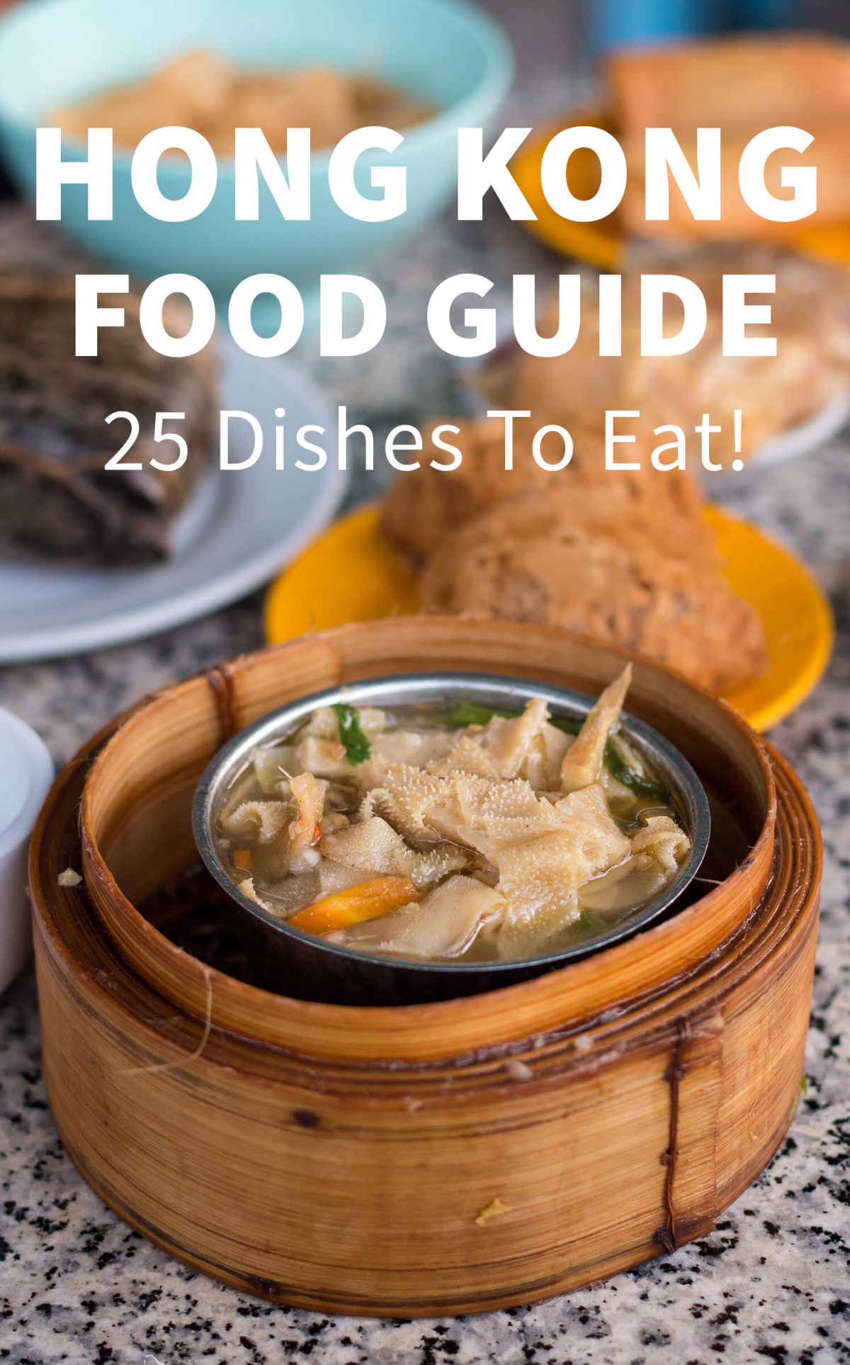 Hong Kong Food Guide: 25 Must-Eat Dishes & Where You Can Try Them
